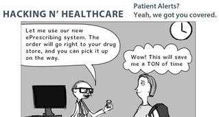 Hacking n' Healthcare Comic: Patient Alerts? Yeah, We Got You Covered
