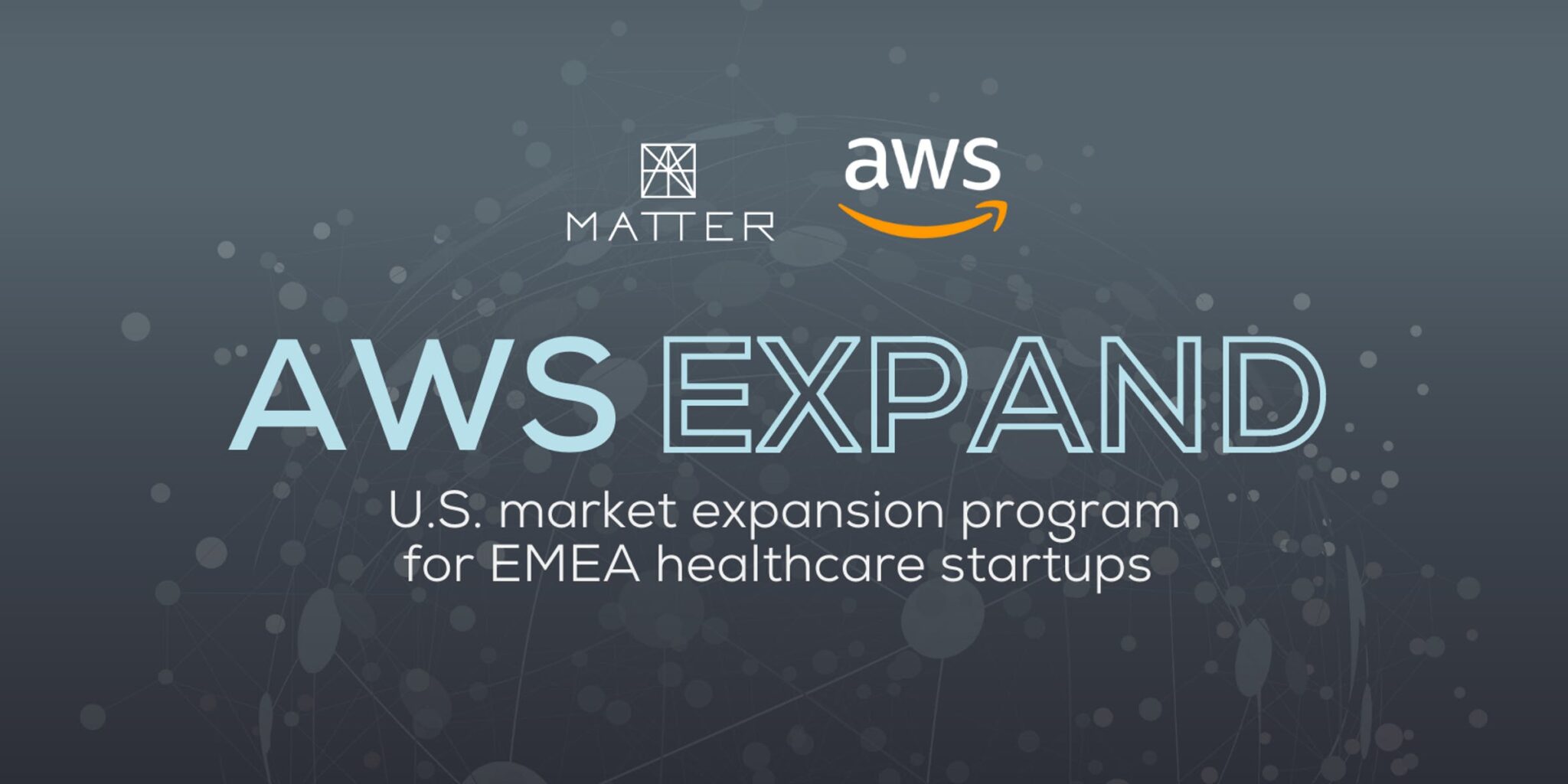 AWS & MATTER Launches Incubator for EMEA Healthcare Startups Entering ...
