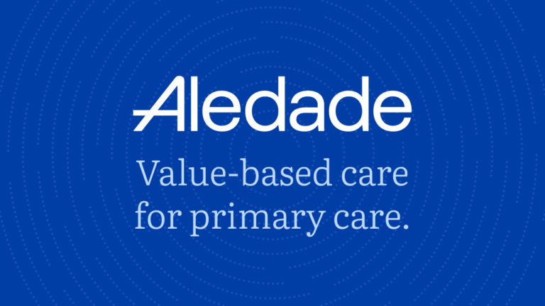 Aledade Lands $500M Credit Facility to Scale Value-Based Primary Care ...