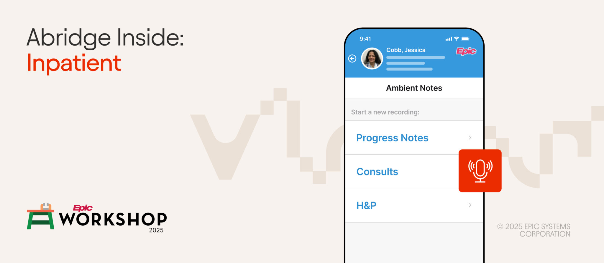 Abridge's AI Assistant Expands to Inpatient Notes and Orders in Epic